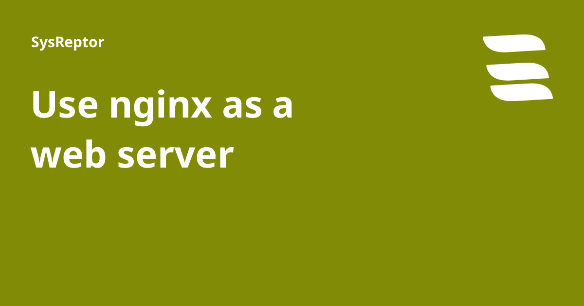 Use nginx as a web server - SysReptor Use nginx as a web server - SysReptor